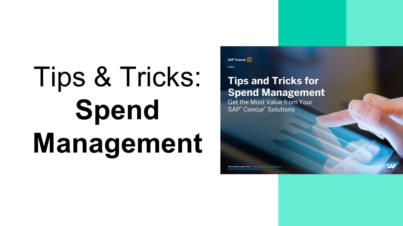 Tips Tricks And Best Practices For Spend Management With Sap Concur